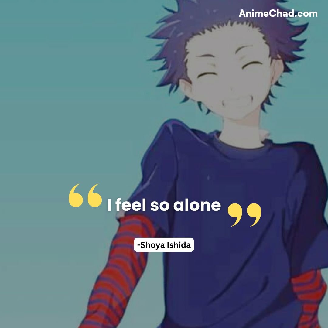 25 Iconic A Silent Voice Quotes That We’ll Never Forget – AnimeChad