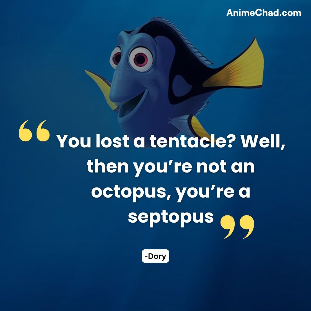 25 Iconic Finding Dory Quotes That We’ll Never Forget – AnimeChad