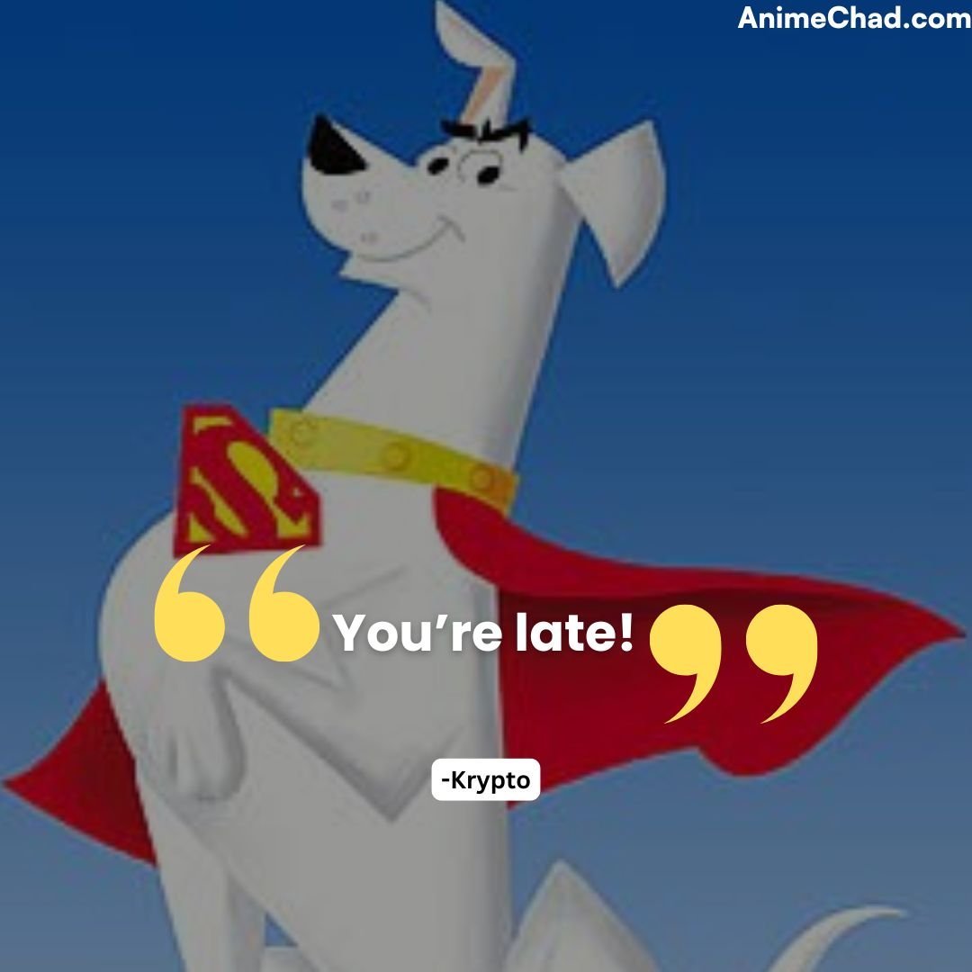 25 Iconic Krypto The Superdog Quotes That We’ll Never Forget – AnimeChad