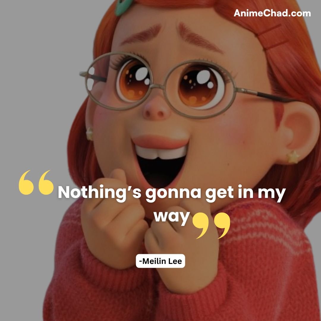 25 Iconic Turning Red Quotes That We’ll Never Forget – AnimeChad