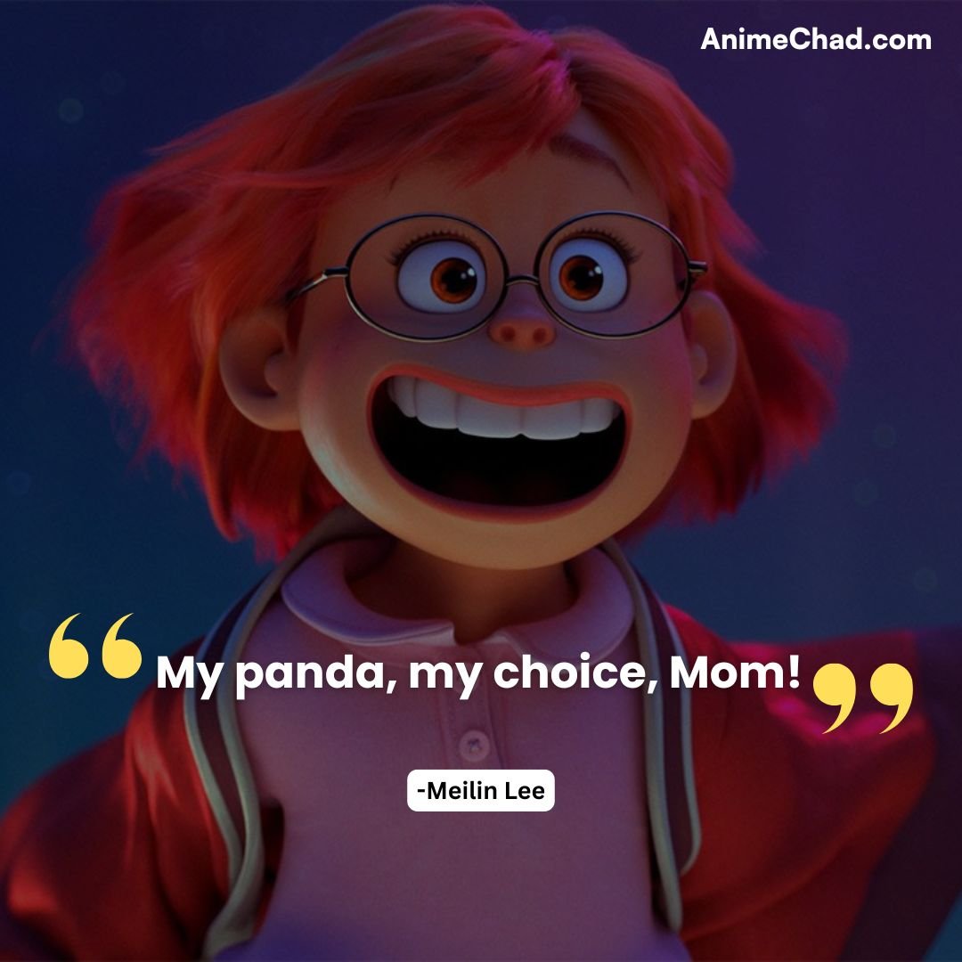 25 Iconic Turning Red Quotes That We’ll Never Forget – AnimeChad