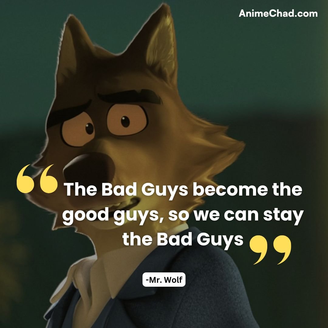 25 Iconic The Bad Guys Quotes That We’ll Never Forget – AnimeChad