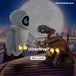 25 Iconic Wall-E Quotes That We’ll Never Forget – AnimeChad