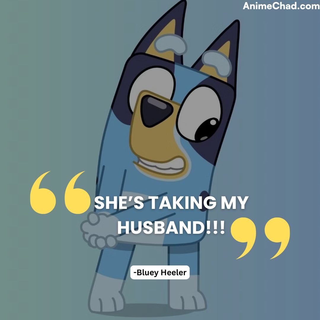 25 Iconic Bluey Quotes That We’ll Never Forget – AnimeChad