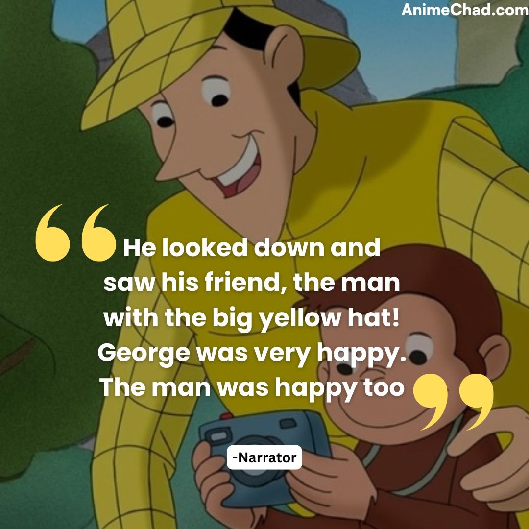 25 Iconic Curious George Quotes That We’ll Never Forget – AnimeChad