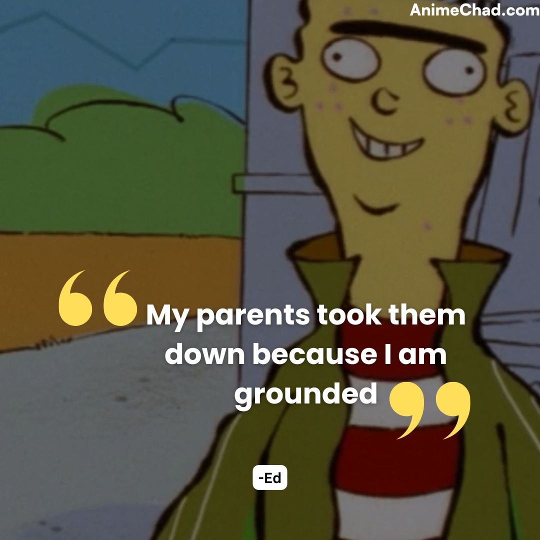 25 Iconic Ed, Edd n Eddy Quotes That We’ll Never Forget – AnimeChad