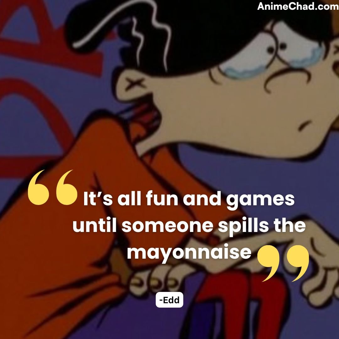 25 Iconic Ed, Edd n Eddy Quotes That We’ll Never Forget – AnimeChad