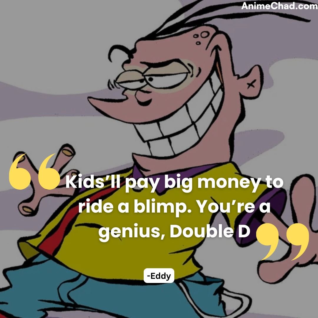 25 Iconic Ed, Edd n Eddy Quotes That We’ll Never Forget – AnimeChad